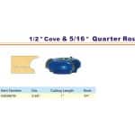 Blue Tornado 1/2 Cove and 5/16 Quarter Round Shaper Cutter